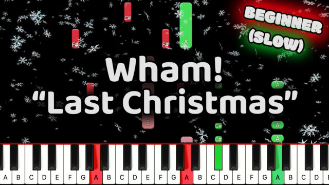 Christmas – Wham – Last Christmas – Beginner – Slow – MARKS PIANO